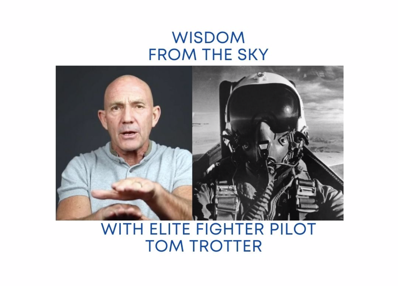 Wisdom from the Sky with Tom Trotter - John Foley Inc